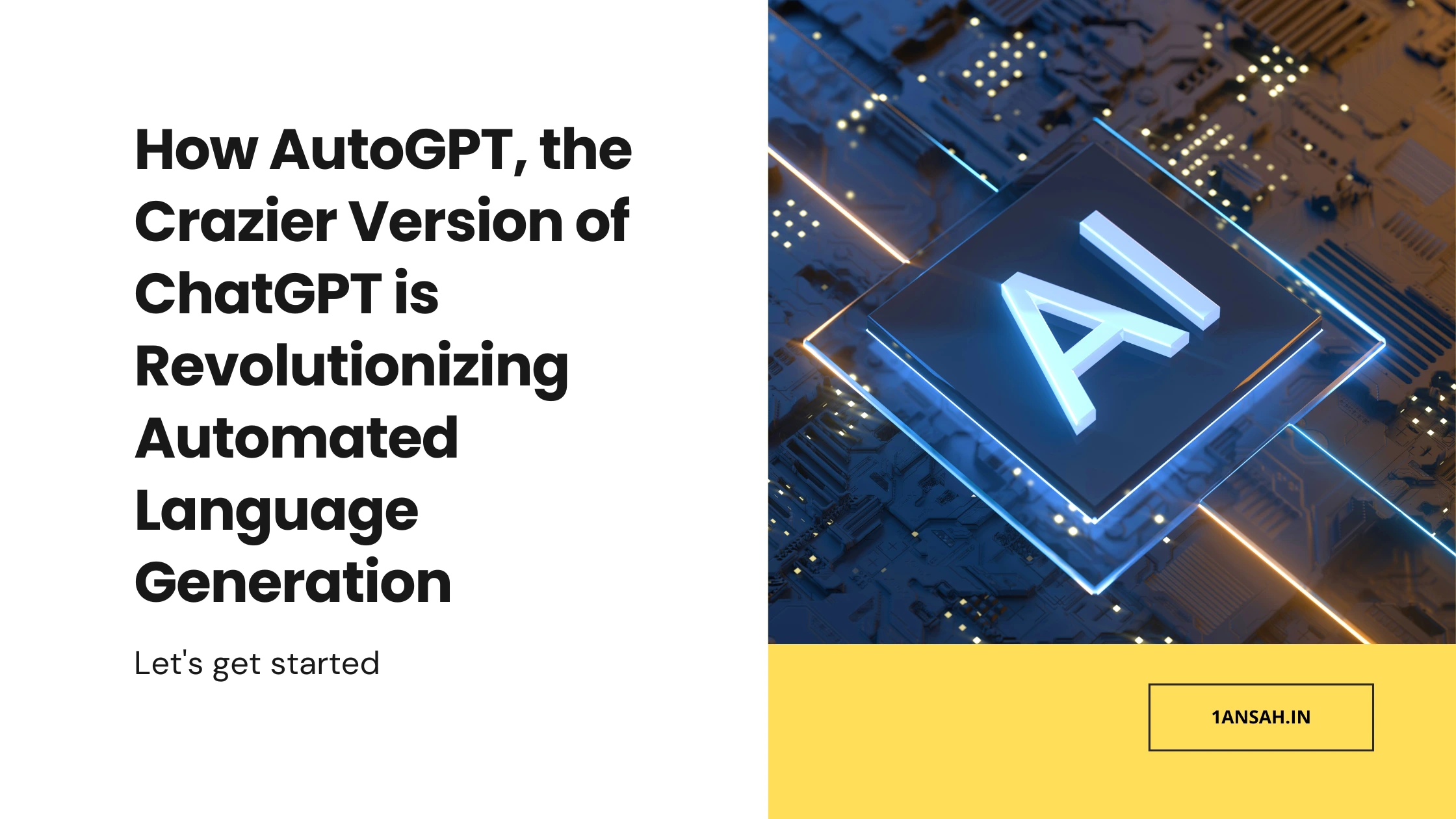 How AutoGPT, the Crazier Version of ChatGPT is Revolutionizing ...