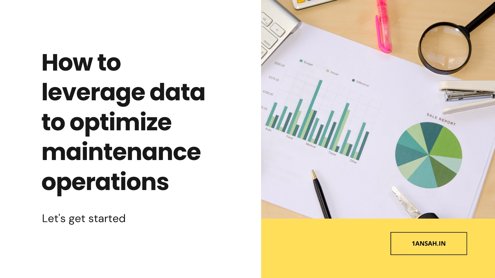 How to leverage data analytics to optimize maintenance operations - 1Ansah Technologies