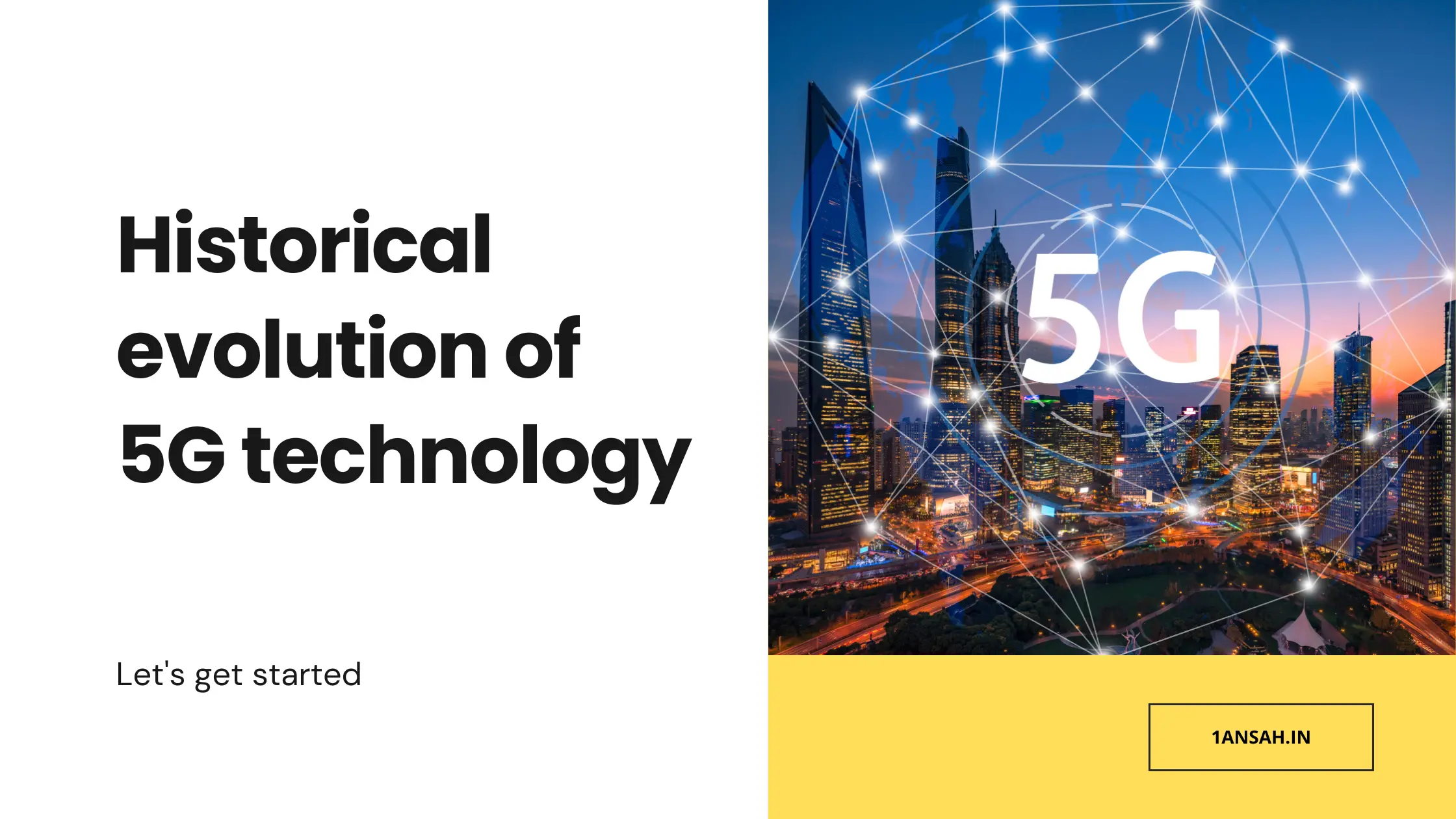 Historical evolution of 5G technology - 1Ansah Technologies