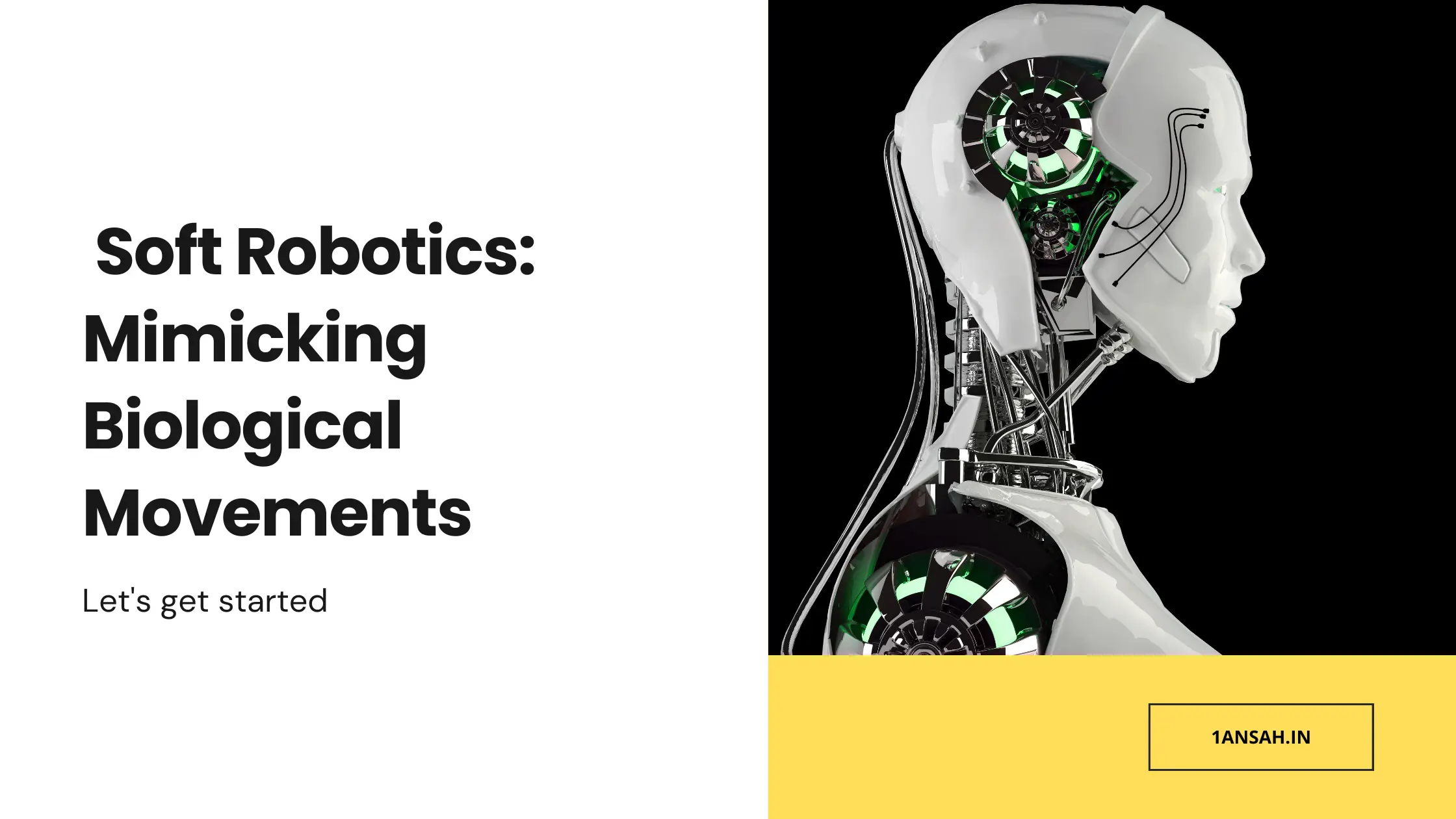 Soft Robotics: Mimicking Biological Movements - 1Ansah Technologies