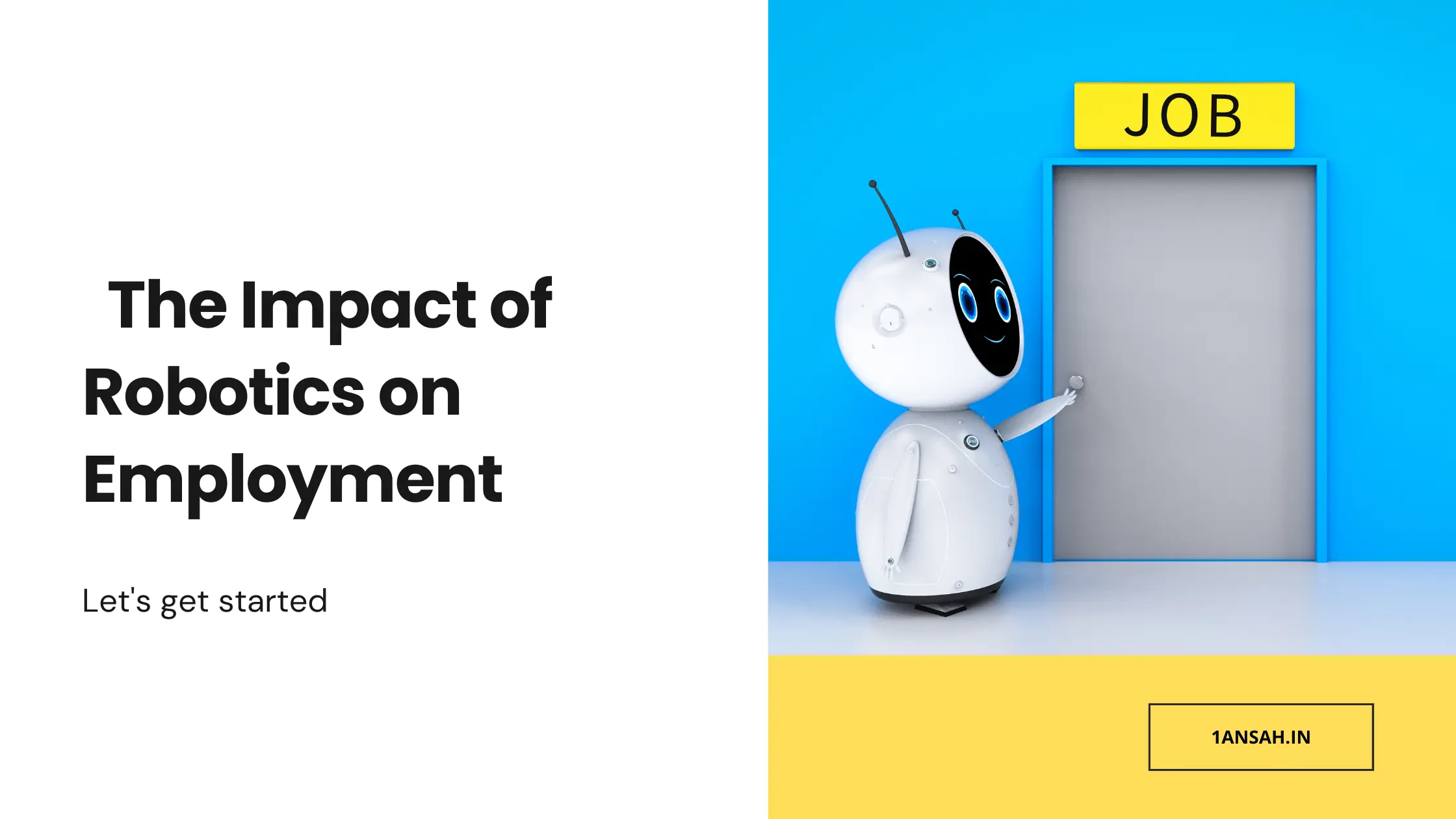 The Impact of Robotics on Employment - 1Ansah Technologies